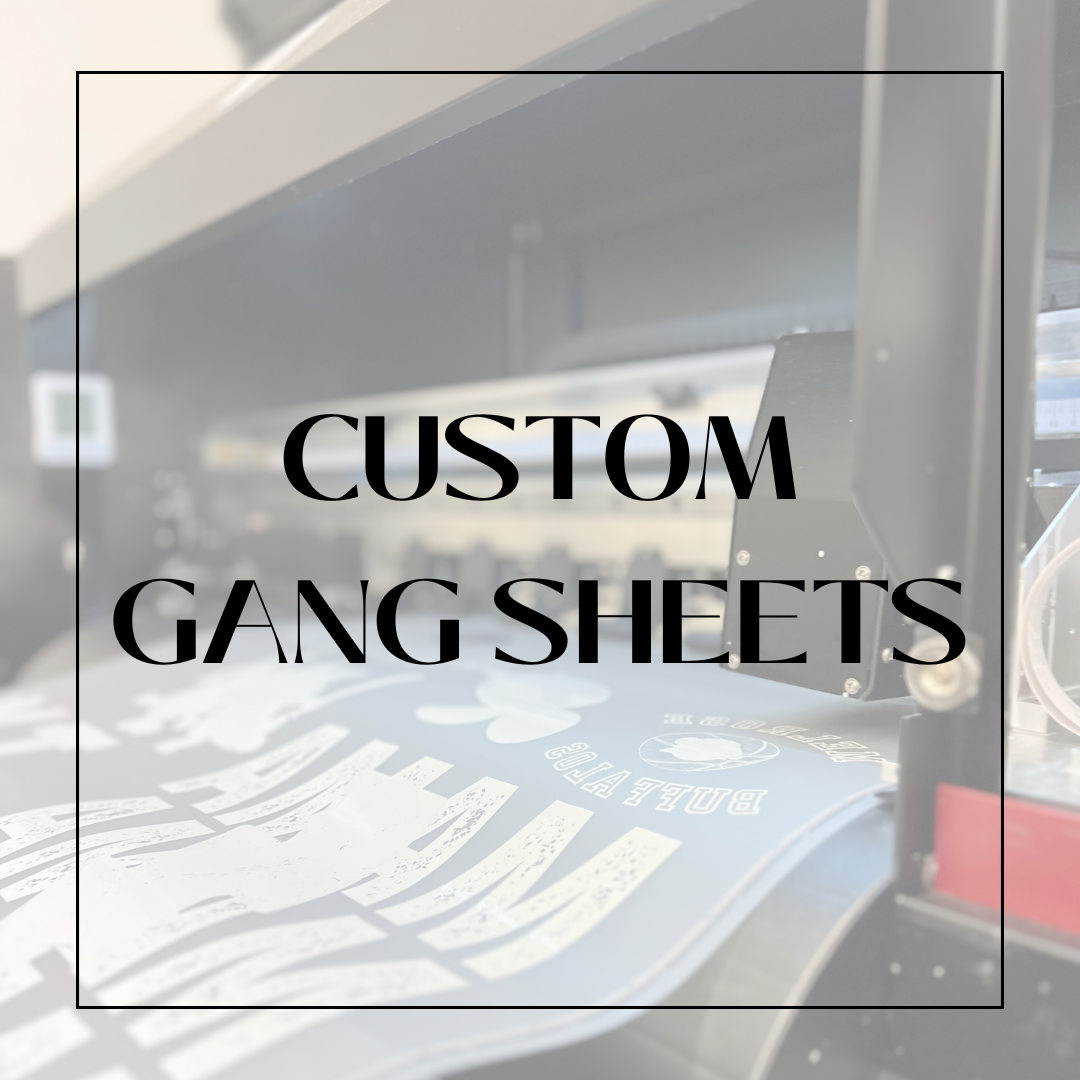CUSTOM GANG SHEETS – Taylor’d Apparel